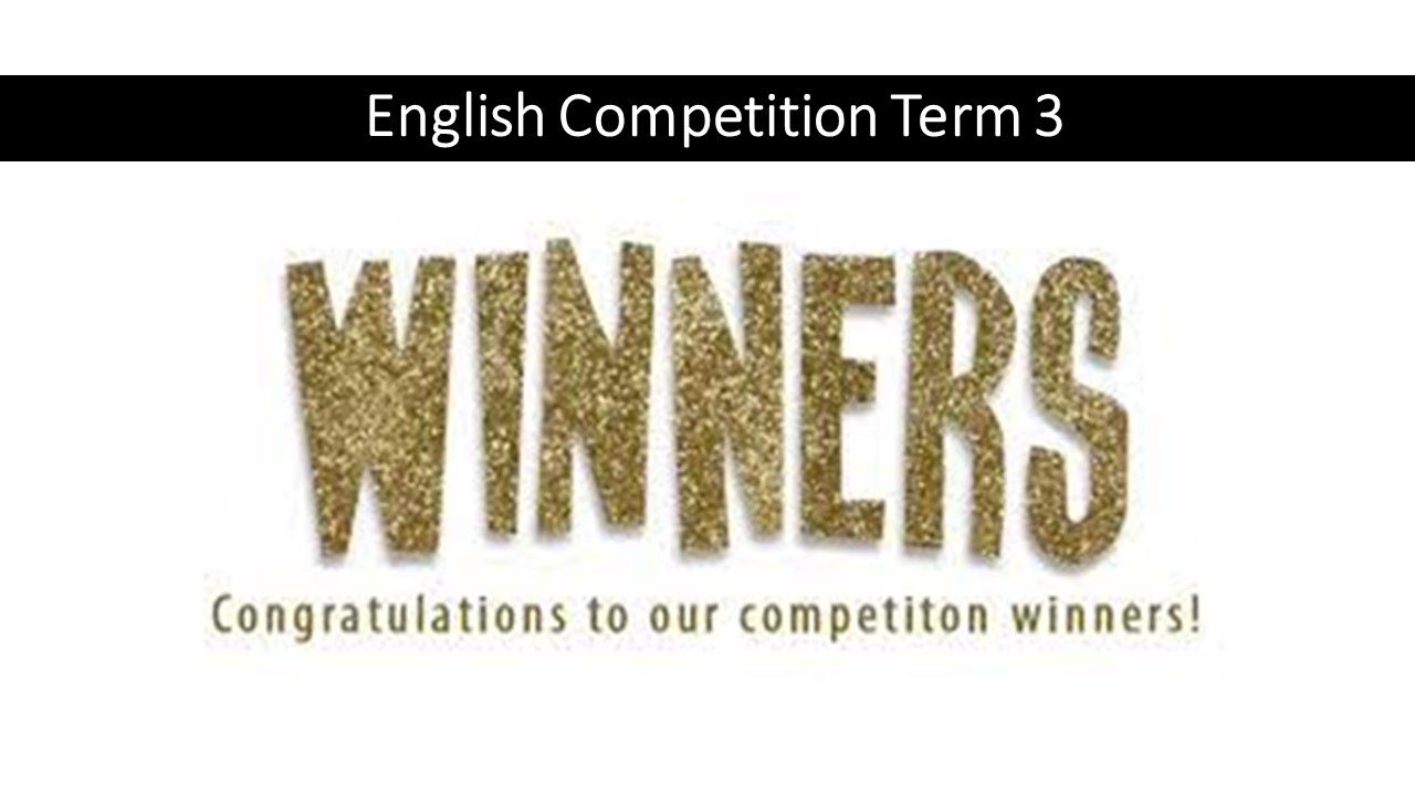 English Competition Winners Term 3 - St Thomas More College